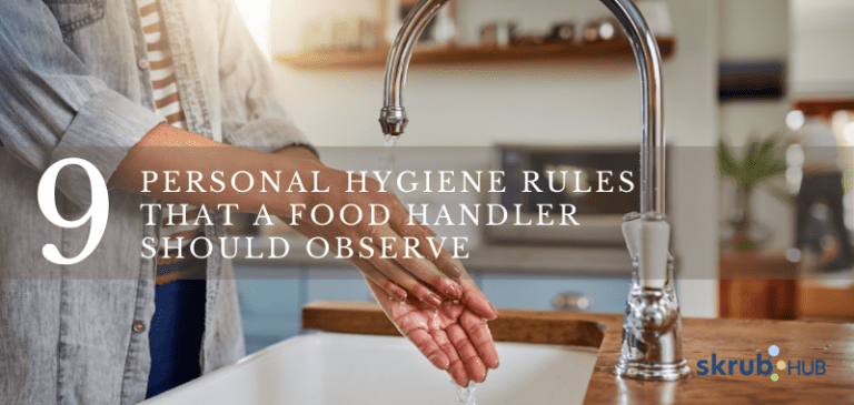 9 Personal Hygiene Rules that a Food Handler should Observe